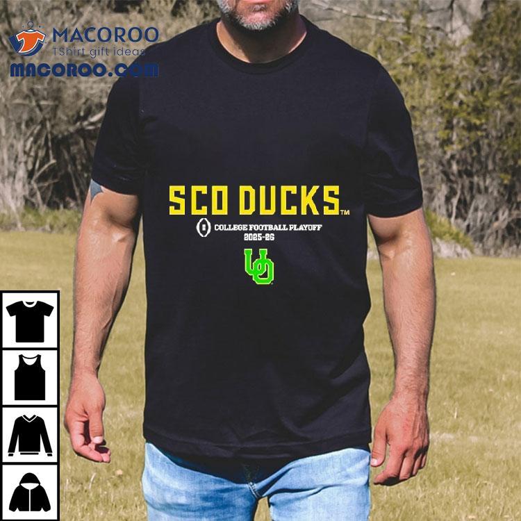 Oregon Ducks 2025 26 Cfp Sco Ducks Shirt – Abctic