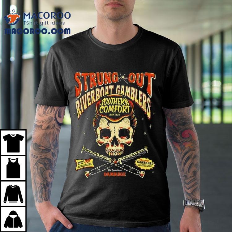 Strung Out And Riverboat Gamblers Southern Comfort Tour 2026 Shirt – Abctic